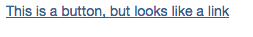 Make Bootstrap Button look like a link | Code2care